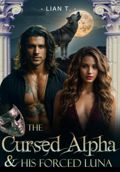 The Cursed Alpha & His Forced Luna